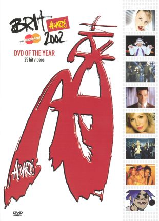 Brit Awards 2002: DVD of the Year (2002) - | Cast and Crew | AllMovie