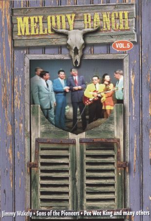 Melody Ranch, Vol. 5 (2004) - | User Reviews | AllMovie