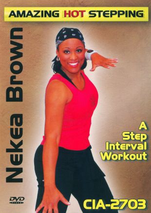 Nekea Brown: Amazing Hot Stepping - A Step Interval Workout (2008 ...