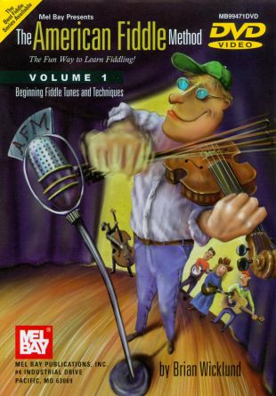 Brian Wicklund: The American Fiddle Method, Vol. 1 - Beginning Fiddle ...