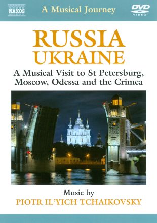 A Musical Journey: Russia/Ukraine/Uzbekistan - Tchaikovsky (1994 ...