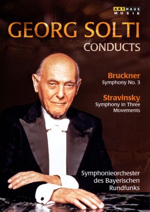 Georg Solti Conducts: Bruckner - Symphony No. 3/Stravinsky - Symphony ...