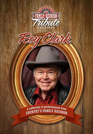 Country's Family Reunion Tribute Series: Roy Clark - | User Reviews ...