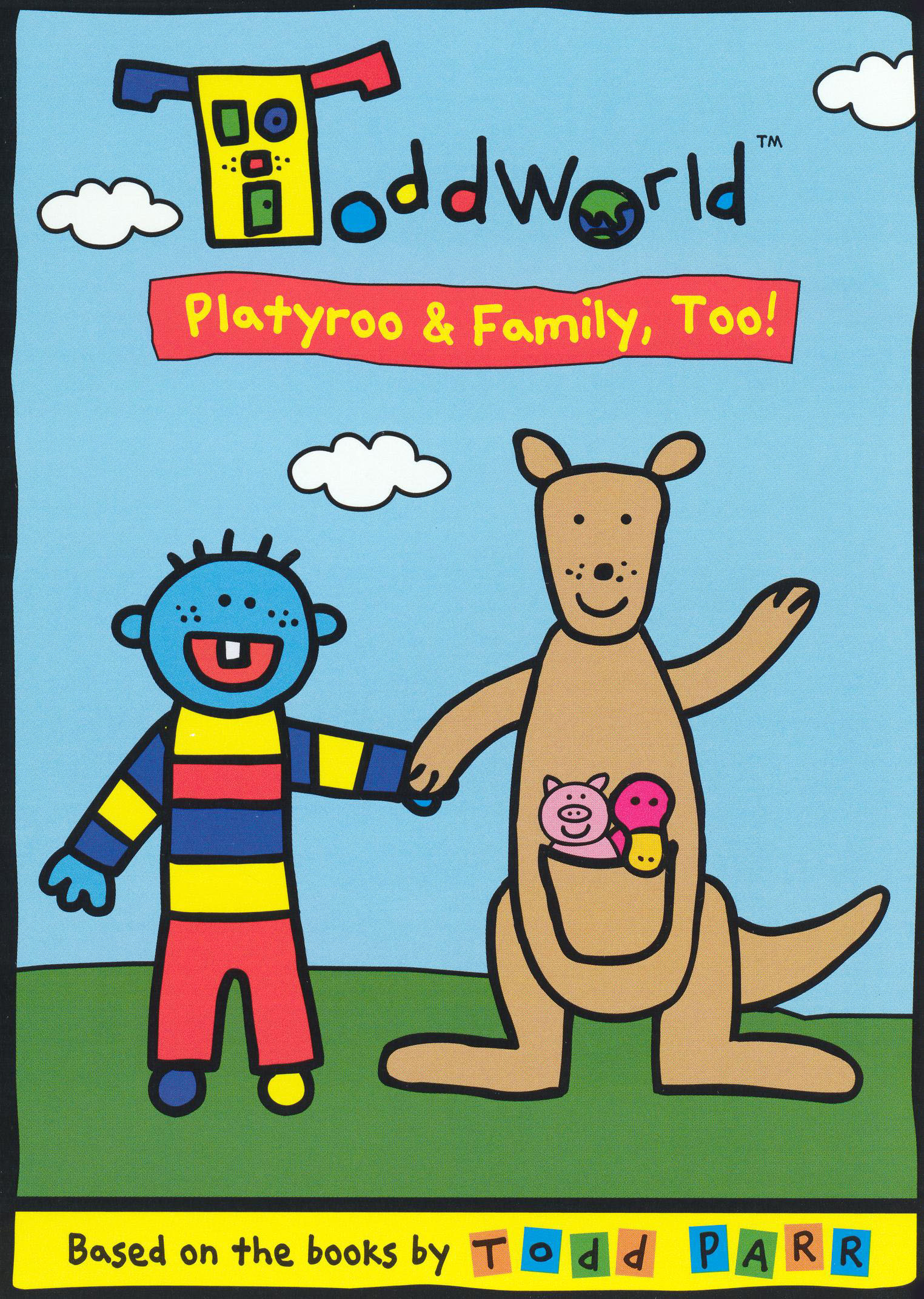 Todd World: A Platyroo and Family Too (2005) - | Releases | AllMovie