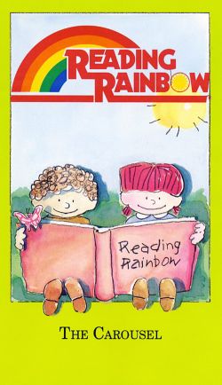 Reading Rainbow: The Carousel (1997) - | Cast and Crew | AllMovie