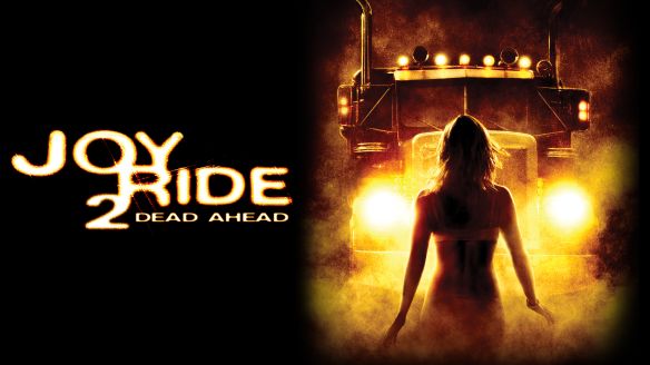 Joy Ride 2: Dead Ahead (2008) - Louis Morneau | Synopsis ...