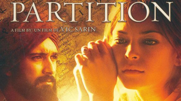 Partition (2007) - Vic Sarin | Synopsis, Characteristics, Moods, Themes ...