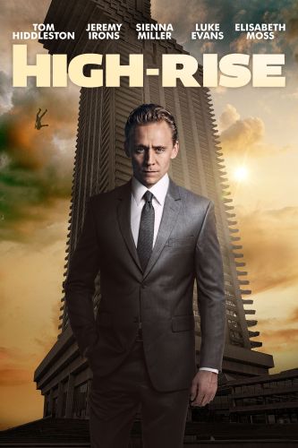 High-Rise (2015) - Ben Wheatley | Synopsis, Characteristics, Moods ...