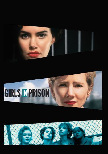 Girls In Prison 1994 John Mcnaughton Synopsis Characteristics