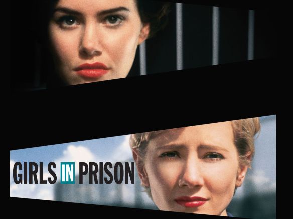 Girls In Prison 1994 John Mcnaughton Synopsis Characteristics