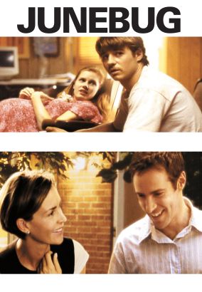 Junebug (2005) - Phil Morrison | Synopsis, Characteristics, Moods ...