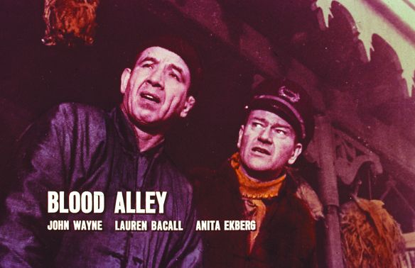 Blood Alley (1955) - William A. Wellman, John Wayne | Synopsis ...