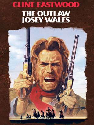 The Outlaw Josey Wales (1976) - Clint Eastwood | Cast and Crew | AllMovie