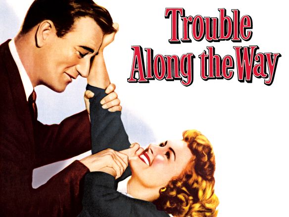 Trouble Along the Way (1953) - Michael Curtiz | Synopsis ...