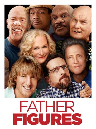 Father Figures (2017) - Lawrence Sher | Cast and Crew | AllMovie